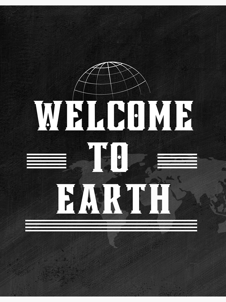 "WELCOME TO EARTH" Sticker for Sale by parklove333 | Redbubble