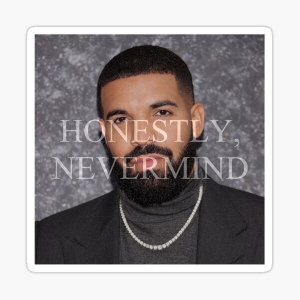 "Drake Honestly Nevermind" Sticker for Sale by CorineFeest | Redbubble