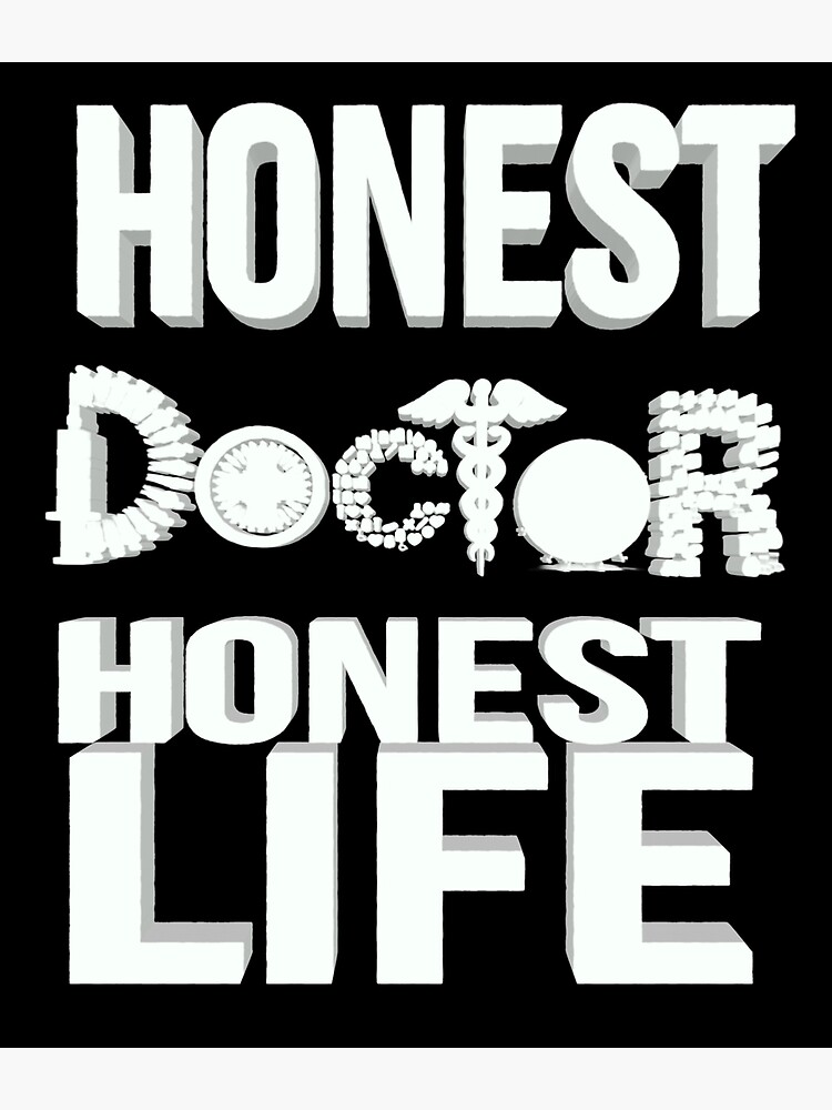 "The world famous Honest doctor design withe colour " Poster for Sale ...