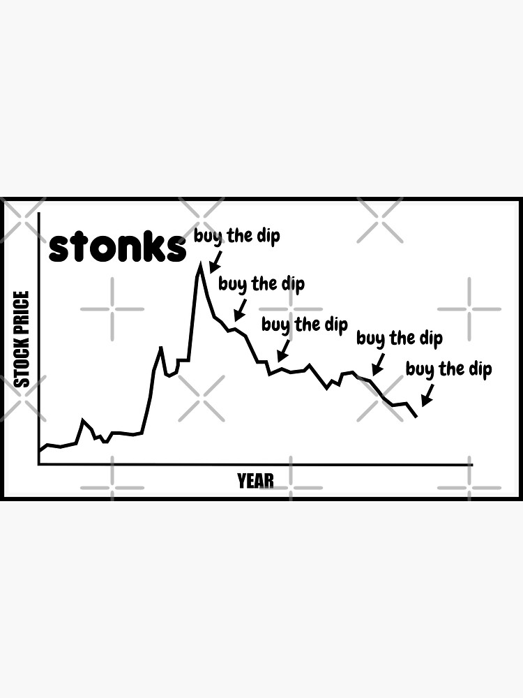 "STONKS Stock Market Graph Buy The Dip Meme" Sticker for Sale by ...