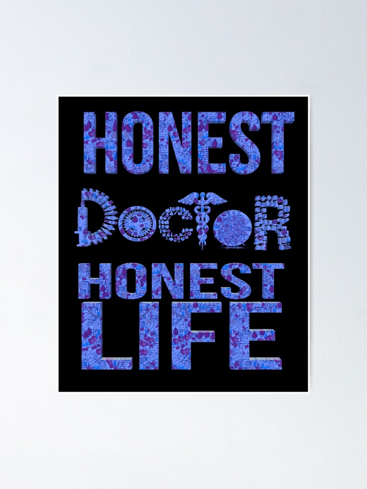 "The world famous Honest doctor design blue colour " Poster for Sale by ...