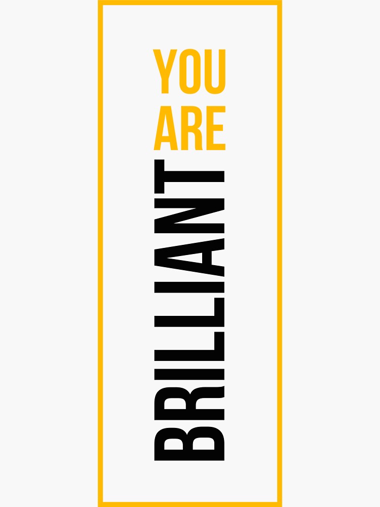 "You are Brilliant" Sticker for Sale by Jalib | Redbubble
