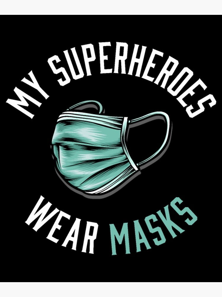 Póster «Mis superhéroes usan máscaras Doctor Enfermera Mascarilla» de ...
