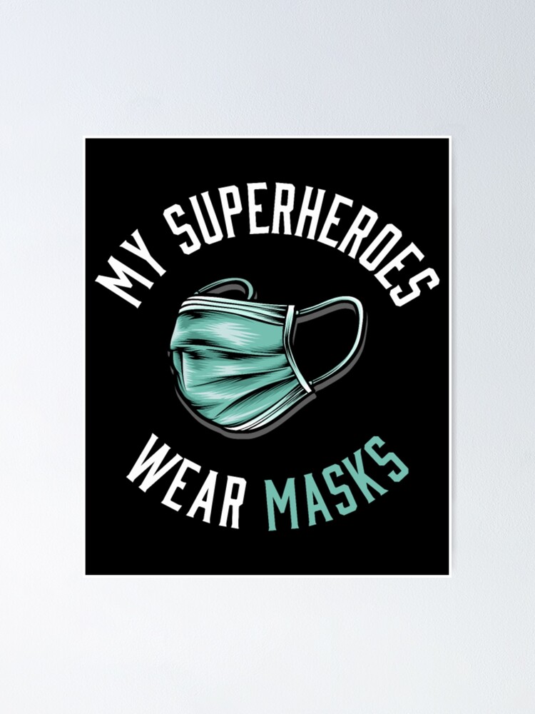 Póster «Mis superhéroes usan máscaras Doctor Enfermera Mascarilla» de ...