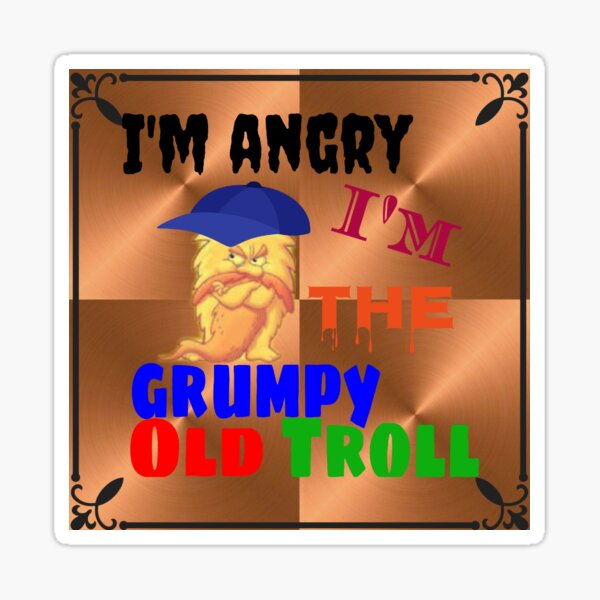 "grumpy old troll classic essantial t-shir t" Sticker for Sale by ...