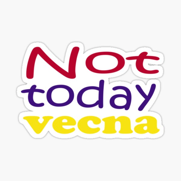"Not Today Vecna " Sticker for Sale by ElizHeidenreich | Redbubble