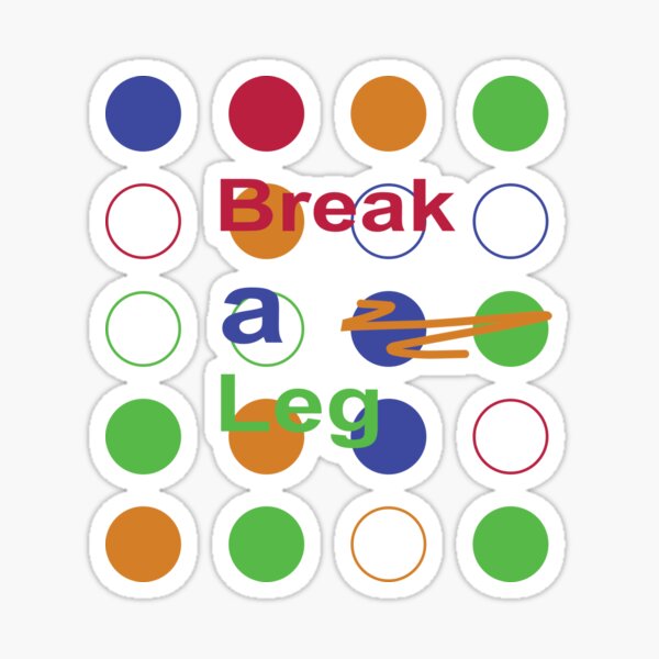 "Break a Leg" Sticker for Sale by marrydesign | Redbubble