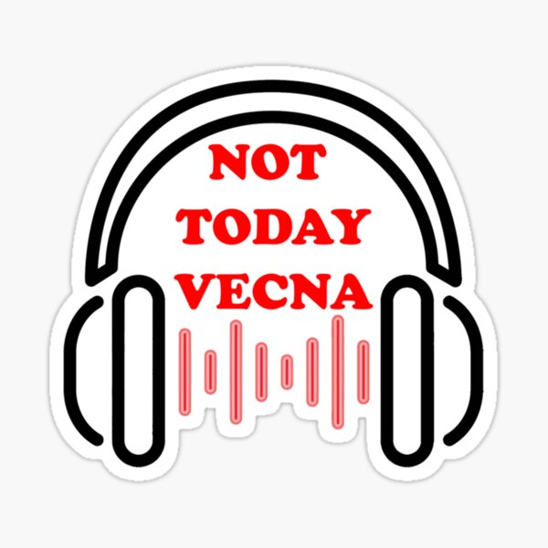 "Not Today Vecna " Sticker for Sale by ElizHeidenreich | Redbubble