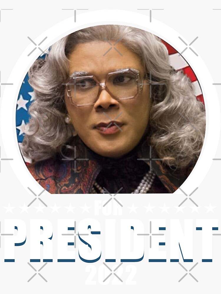 "Madea For President 2022" Sticker for Sale by biancaliterf | Redbubble
