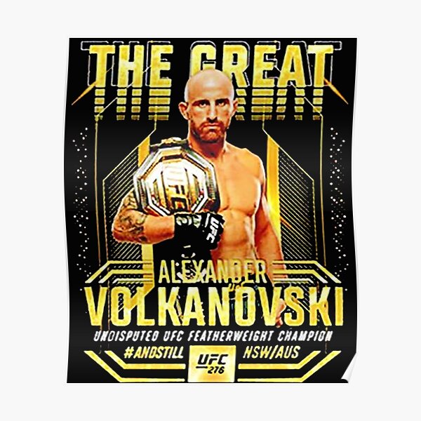 "Ufc Alexander The Great Volkanovski UFC 276 Champ" Poster for Sale by ...