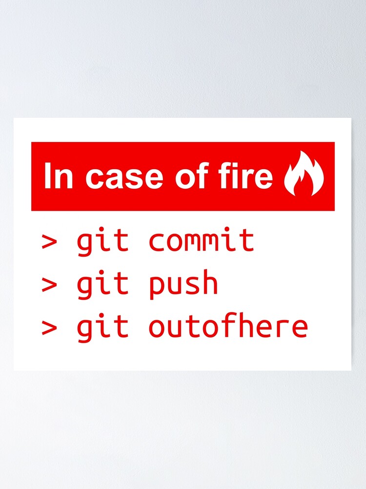 "In case of fire - Software Development humor / humour ( Git / Github ...