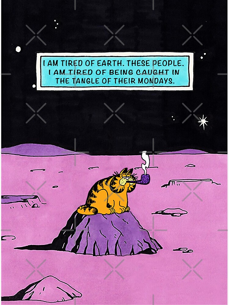 "Attraction His Jokes Are Great Garfield Is Tired Of This Earth Graphic ...