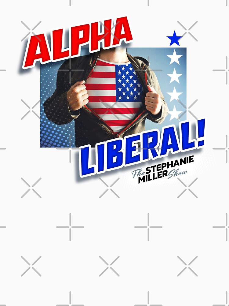 "Alpha Liberal (Shirt Rip) - Listener Robert" Essential T-Shirt for ...