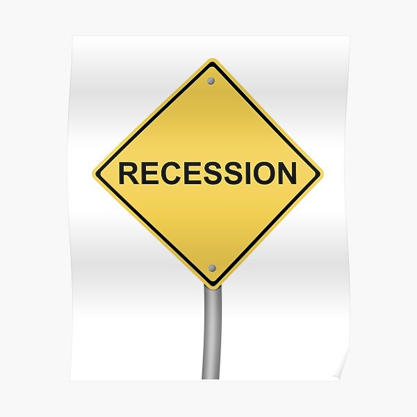 "Warning Sign recession" Poster by hlehnerer | Redbubble