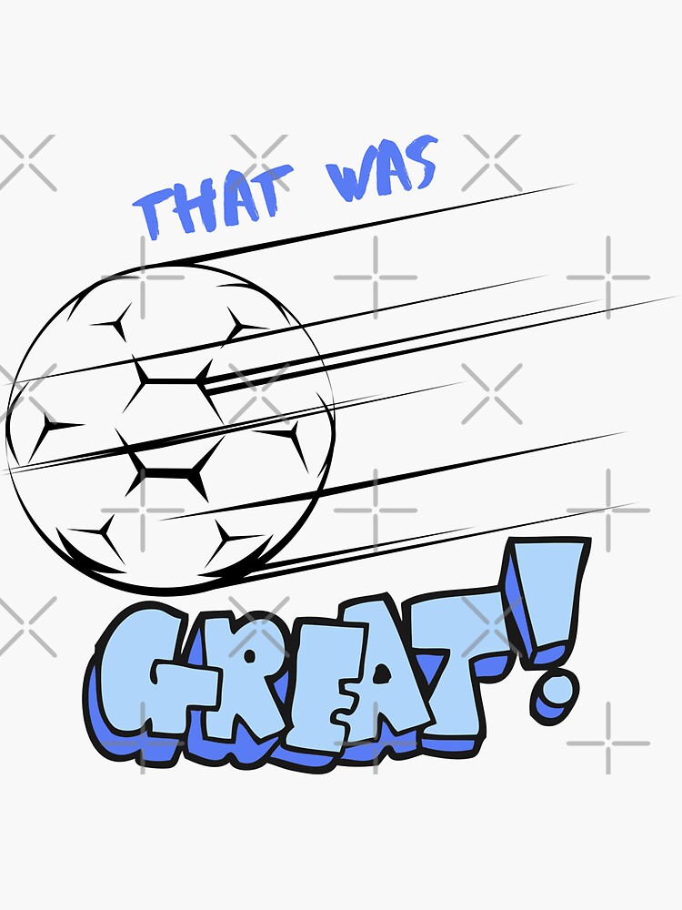 "That was great " Sticker for Sale by TAOR | Redbubble