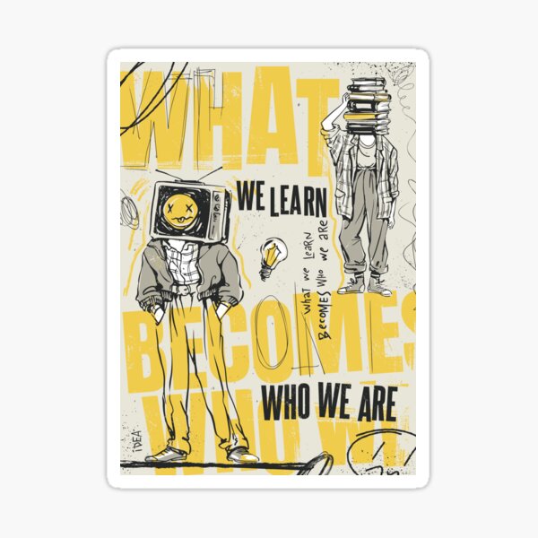 "What We Learn Becomes Who We Are, Educational Poster, Poster Quote ...