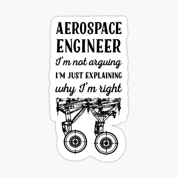 "Funny Aerospace Engineer quote Aircraft cool Spacecraft" Sticker for ...