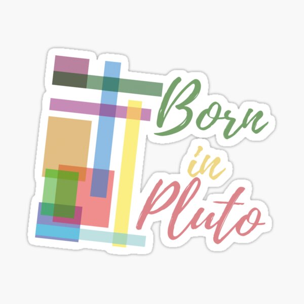 "Born in Pluto green pink" Sticker for Sale by atapot | Redbubble