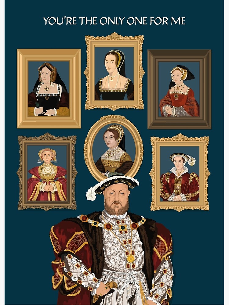 "Henry VIII and his Six Wives You're the Only One For Me" Poster for ...