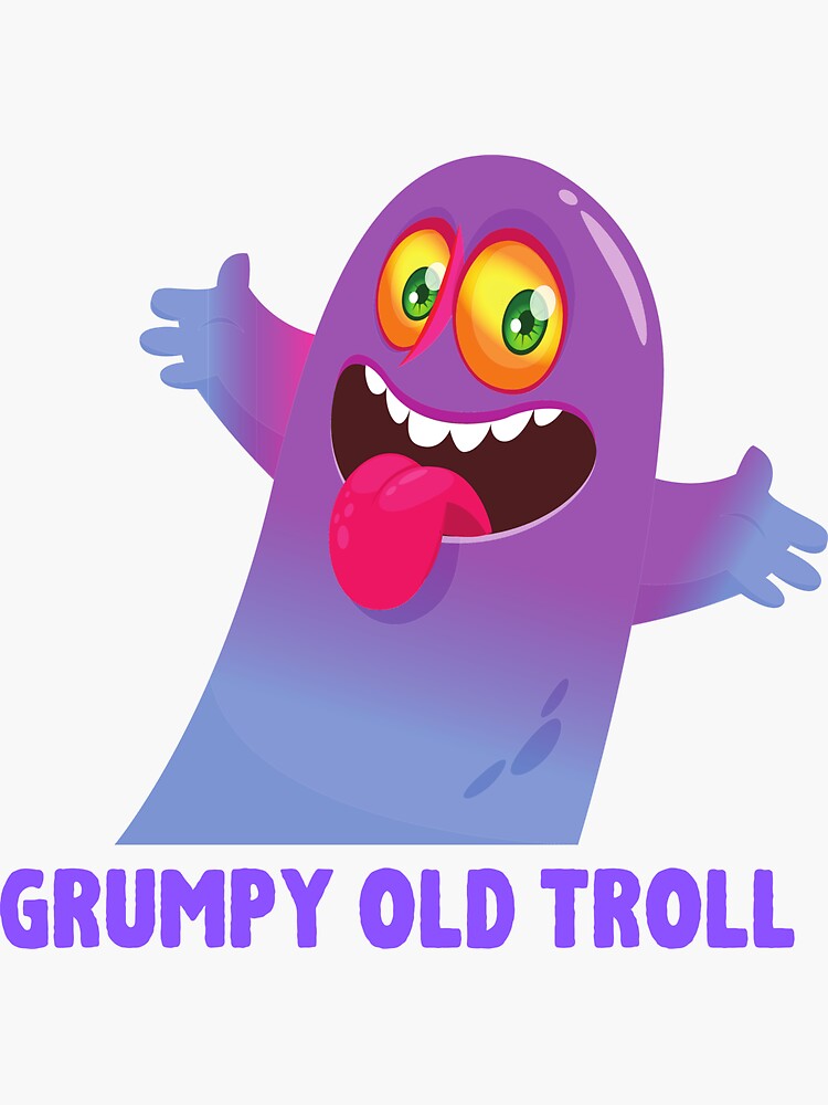 "Grumpy old troll " Sticker for Sale by shoppingvalley | Redbubble