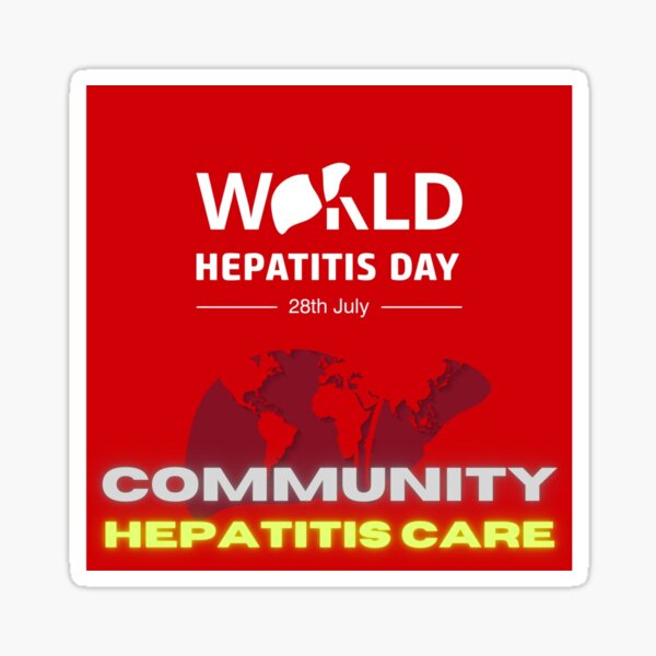 "World Hepatitis Day - Community Hepatitis Care" Sticker for Sale by ...