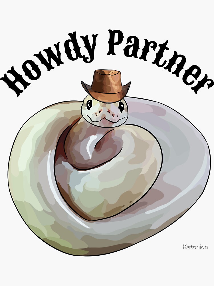 "Howdy Partner Snake with Cowboy Hat" Sticker for Sale by Katonion ...
