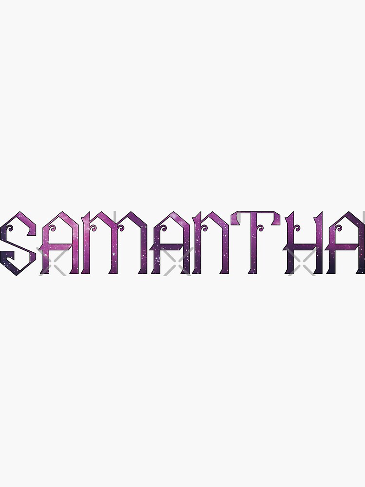 "SAMANTHA Name I - My name is SAMANTHA - typography name - Galaxy Vibe ...