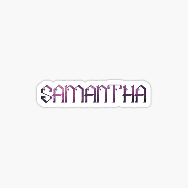 "SAMANTHA Name I - My name is SAMANTHA - typography name - Galaxy Vibe ...