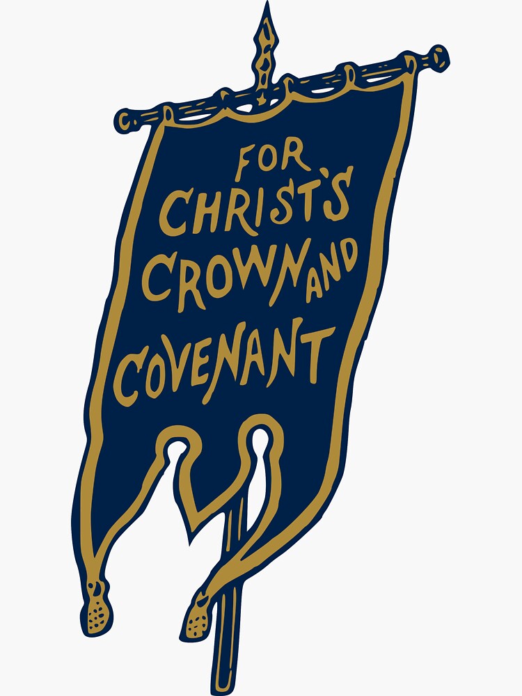 "For Christ's Crown And Covenant" Sticker for Sale by thesalleyhouse ...