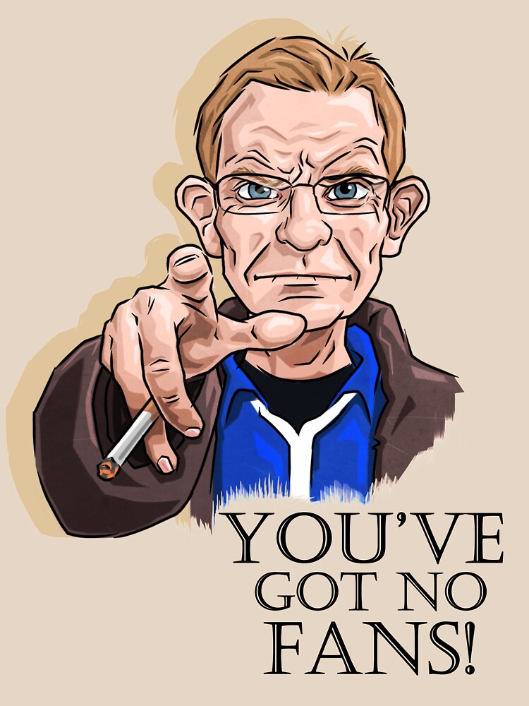 "Wealdstone Raider - You've Got No Fans" T-shirt for Sale by PremArtist ...