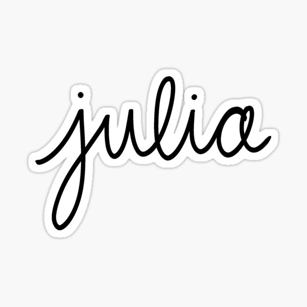 "julia" Sticker for Sale by paigeh1213 | Redbubble
