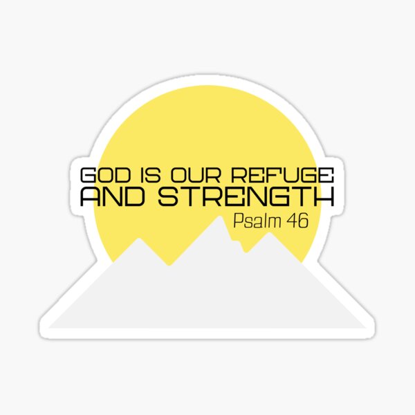 "Psalm 46" Sticker for Sale by thesalleyhouse | Redbubble