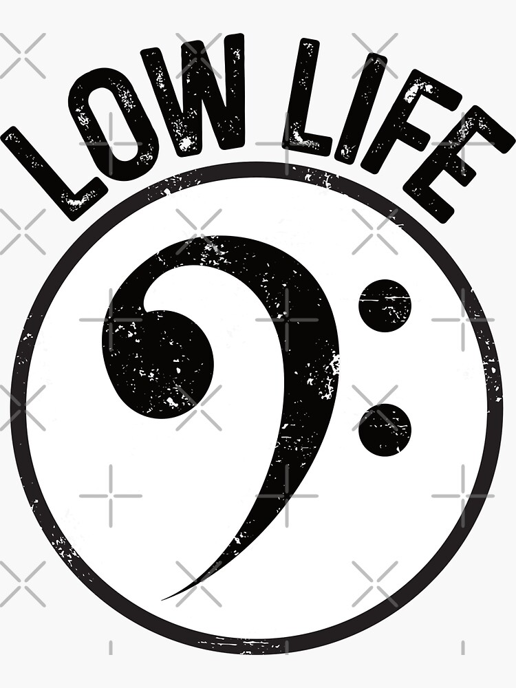 "Low Life Bass Clef" Sticker for Sale by ChailynReed | Redbubble