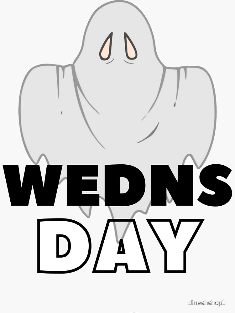 "Wednesday Ghost " Sticker for Sale by dineshshop1 | Redbubble