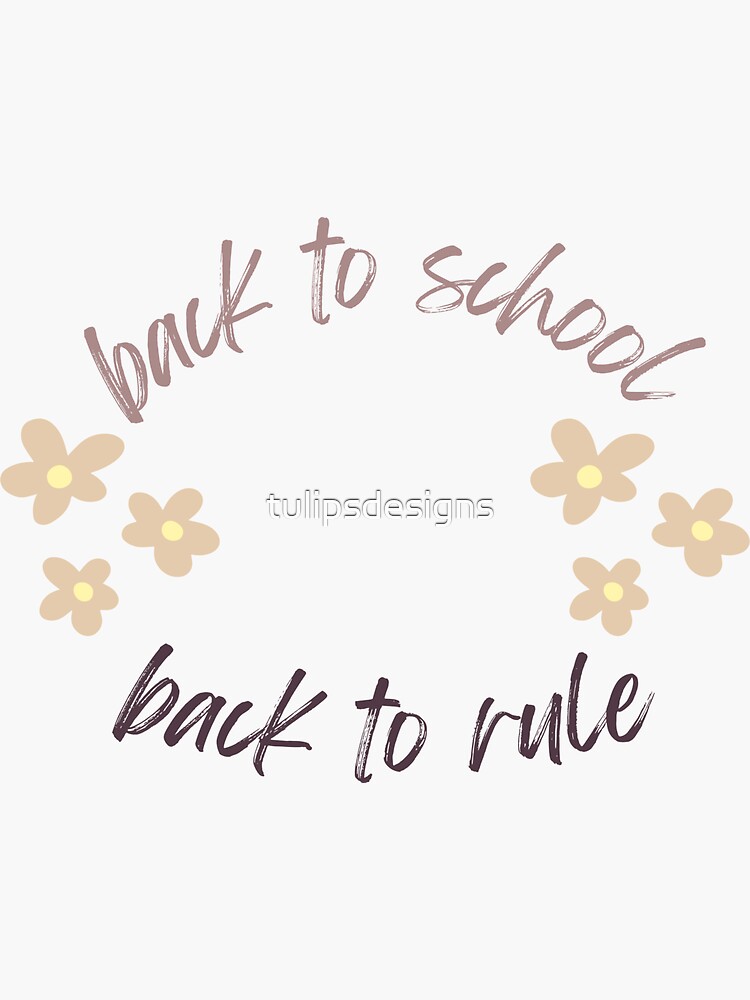 ""Back to school, back to rule"" Sticker for Sale by tulipsdesigns ...