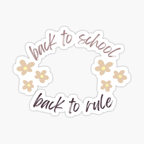 ""Back to school, back to rule"" Sticker for Sale by tulipsdesigns ...