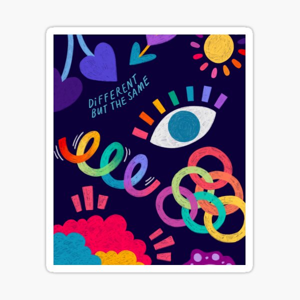 "Different But The Same" Sticker for Sale by bububearshop | Redbubble