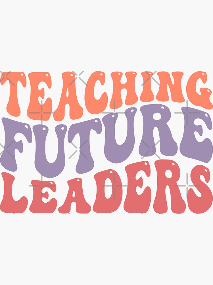 "Teaching Future Leaders Elementary School Teacher High School Teacher ...