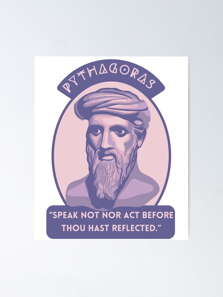 "Pythagoras Portrait and Quote" Poster for Sale by unhingedheather ...