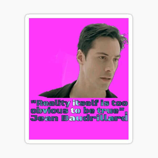 "Jean baudrillard Keanu matrix mash up" Sticker for Sale by ...