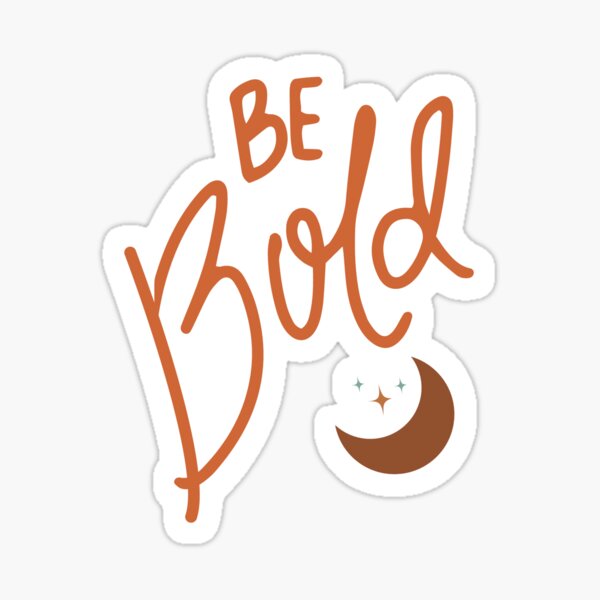 "Encouraging Sticker | Boho Sticker | Positive Affirmation | Be Bold ...
