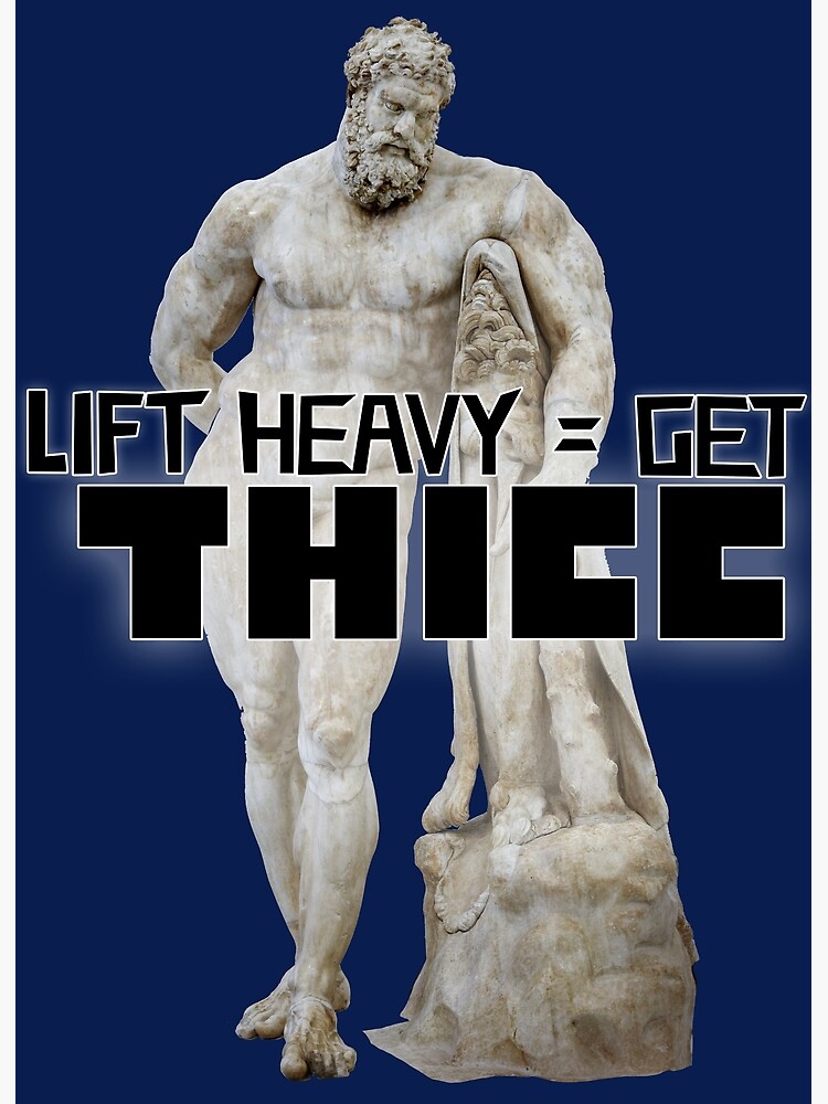 "Lift Heavy Get Thicc (Farnese Hercules)" Poster for Sale by ...