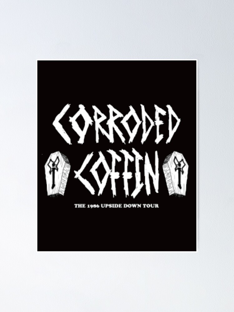 Poster « corroded coffin, corroded coffin band, corroded coffin ...