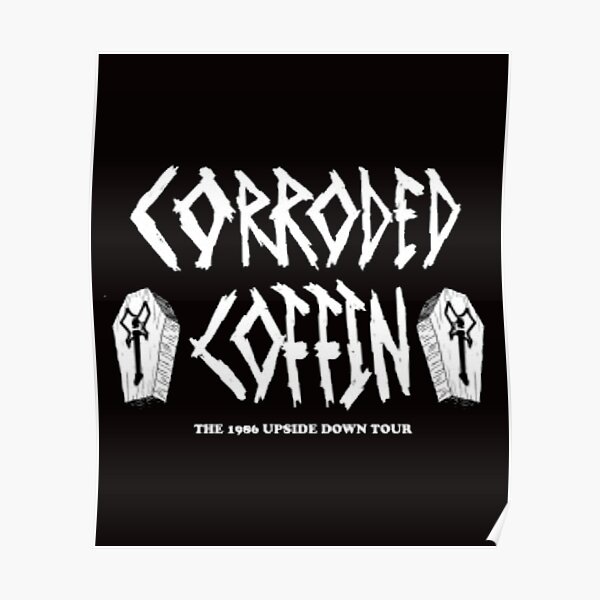 Poster « corroded coffin, corroded coffin band, corroded coffin ...