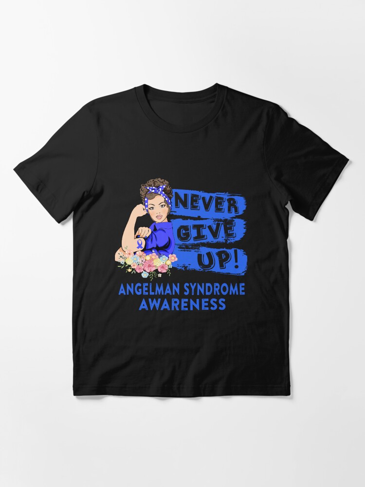 "Angelman Syndrome Warrior - Never Give Up! - Support Angelman Syndrome ...