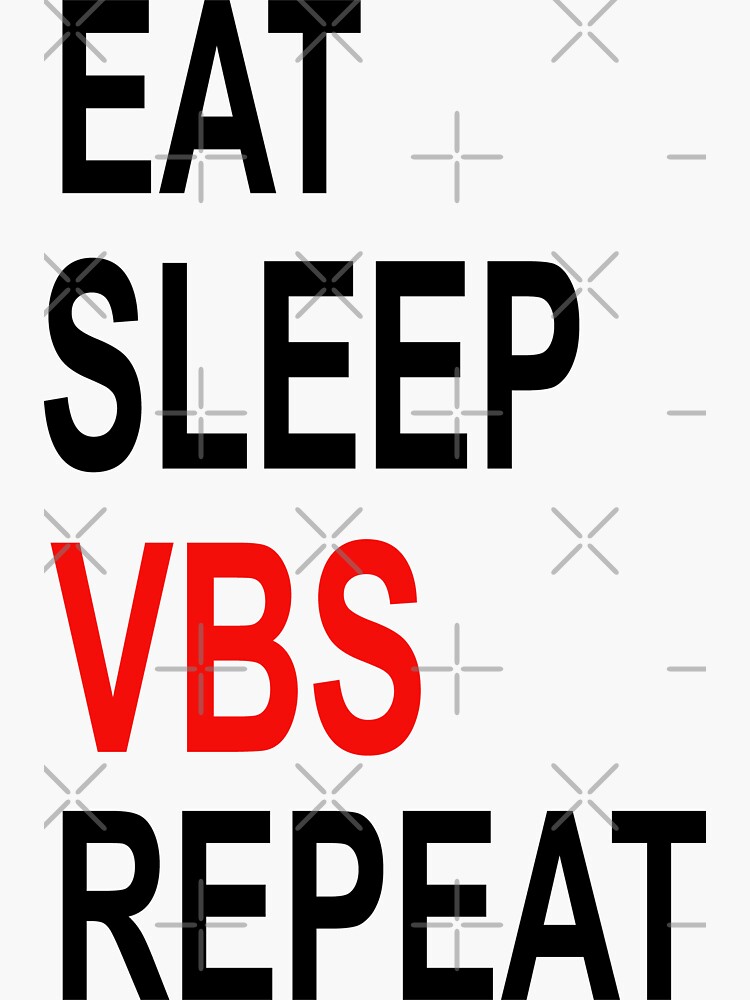 " eat sleep vbs repeat" Sticker for Sale by SheIsAQueen | Redbubble