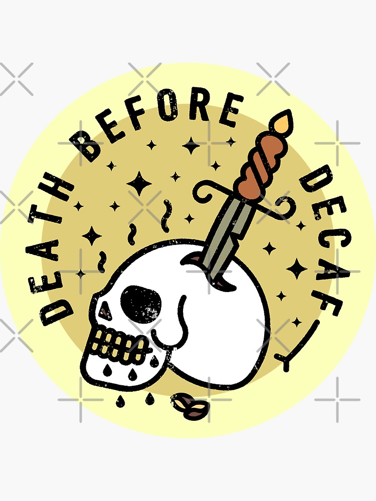 "Death Before Decaf Color Ver." Sticker for Sale by rfad | Redbubble