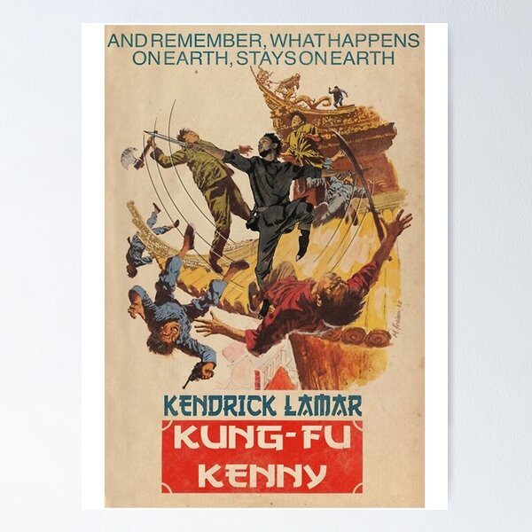 "Kendrick Lamar Kung Fu Kenny" Poster for Sale by ClothingFL5 | Redbubble