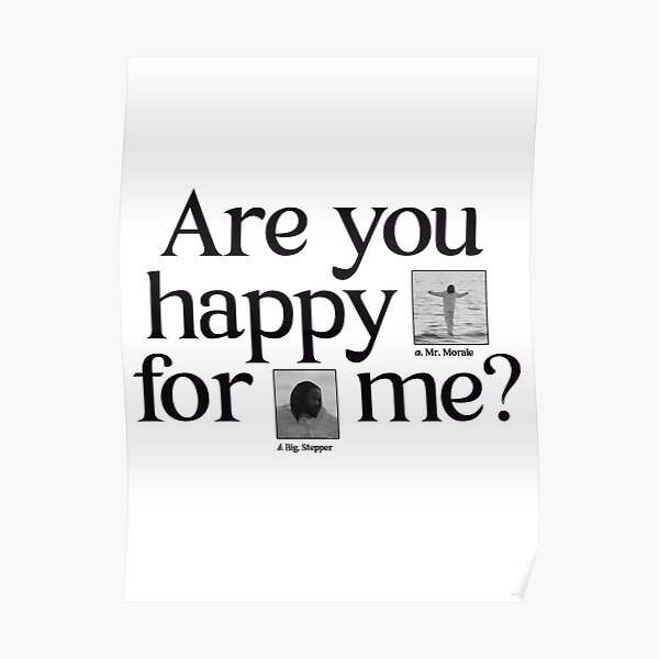 "Kendrick Lamar Are You Happy For Me" Poster for Sale by SkylarFeil ...