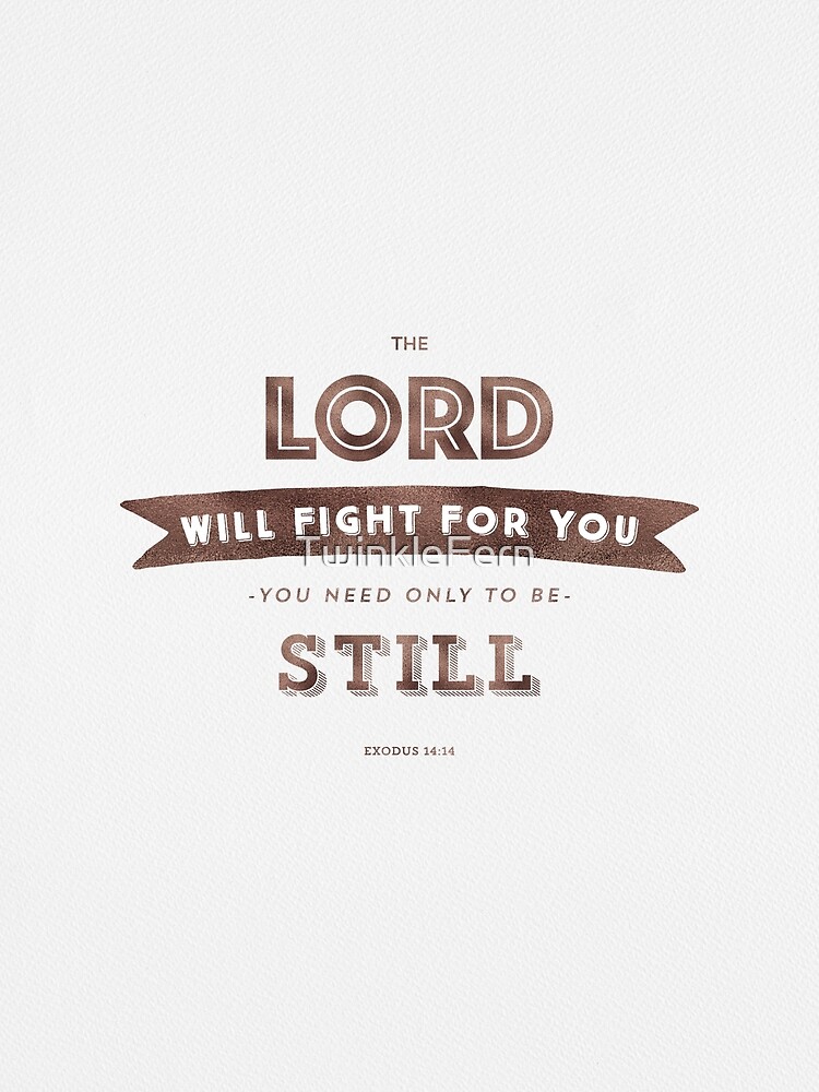 "Christian Collection | The Lord will fight for you you need only to be ...